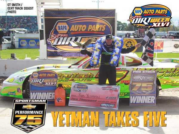 Yetman Makes History with Fifth Straight Super DIRT Week Pro Stock Win ...