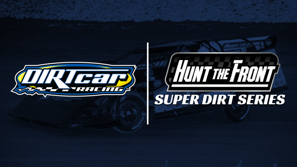 DIRTcar to Sanction Hunt the Front Super Dirt Series Inaugural Season ...