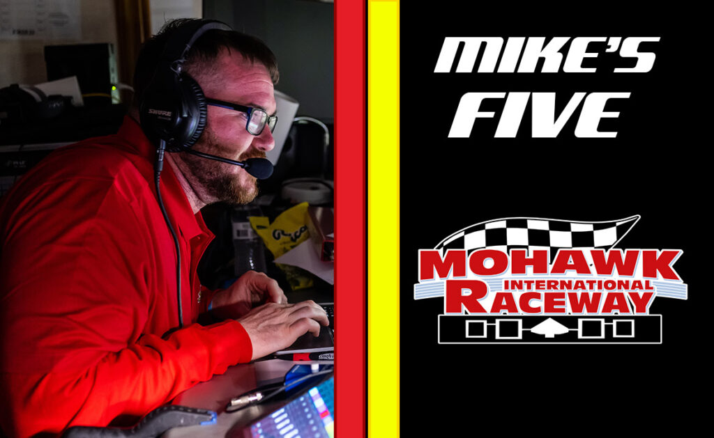 MIKE'S FIVE: Mohawk International Raceway - Super DIRTcar Series